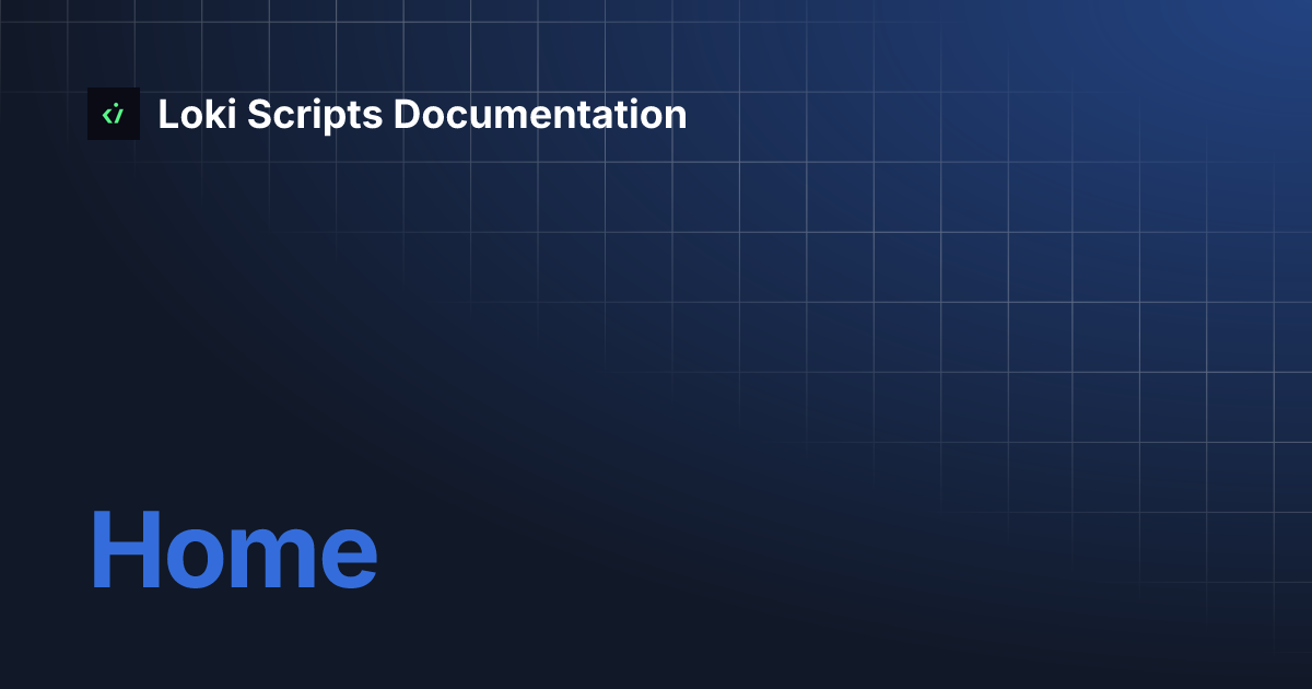 Home | Loki Scripts Documentation